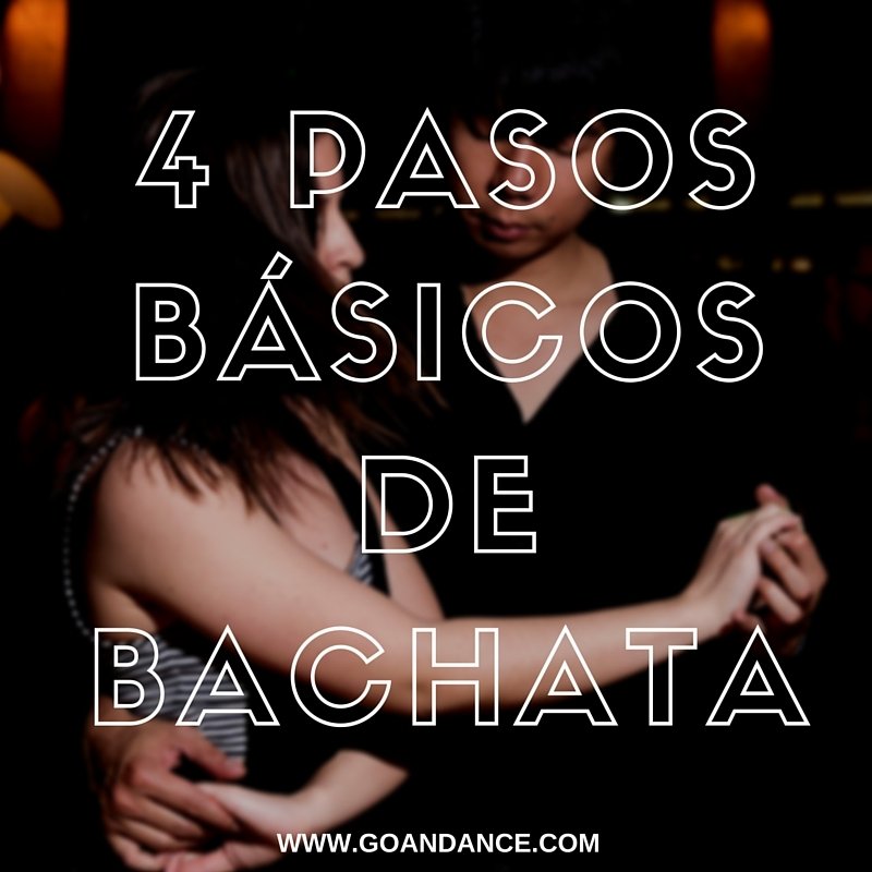 4 Basic Bachata Steps To Dance Any Song | go&dance